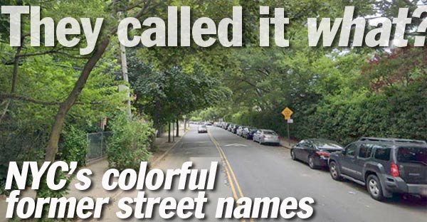 STRANGE STREET NAMES OF THE PAST - Forgotten New York