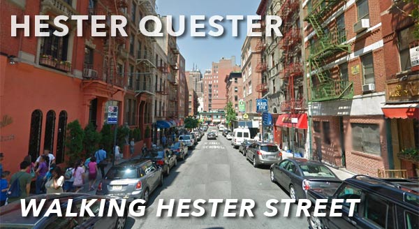 Hester Street - Forgotten New York